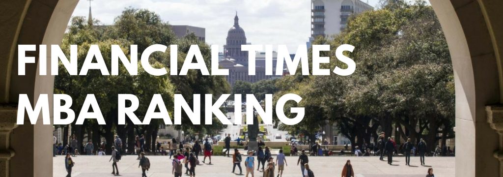 Financial Times MBA Ranking | Clear Admit