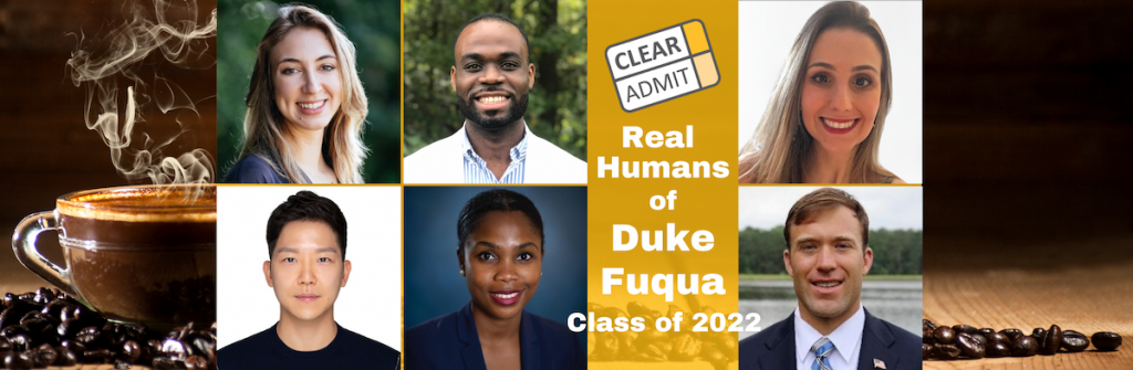 Real Humans of Duke Fuqua MBA Class of 2022 | Clear Admit