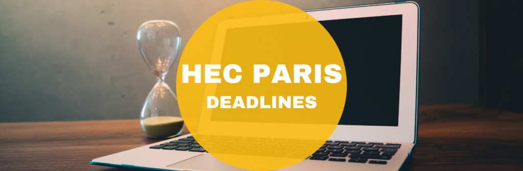 HEC Paris MBA Deadlines 2025-2026 | Clear Admit