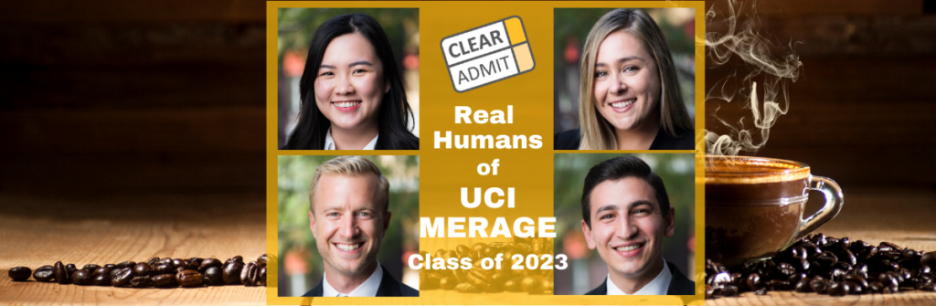 Real Humans of UCI Merage's MBA Class of 2023 | Clear Admit