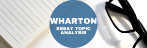 Wharton MBA Essays & Analysis 2024-2025 | Clear Admit