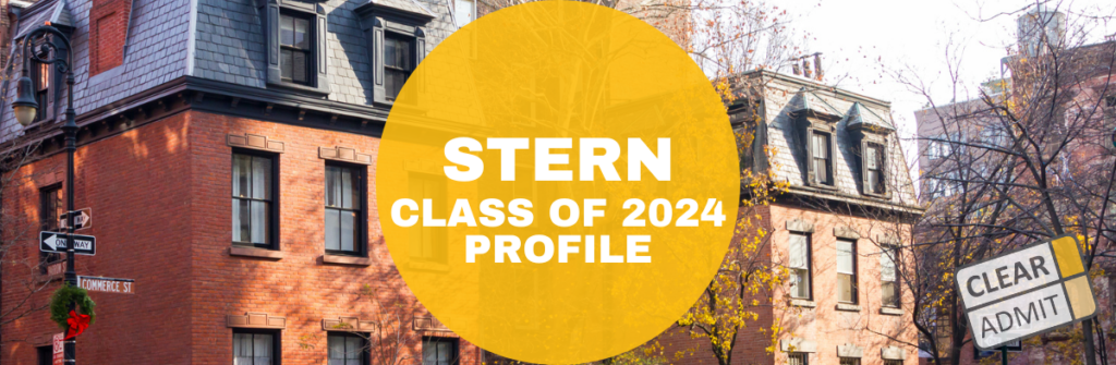 NYU Stern MBA Class of 2024 Sets New Academic Records | Clear Admit