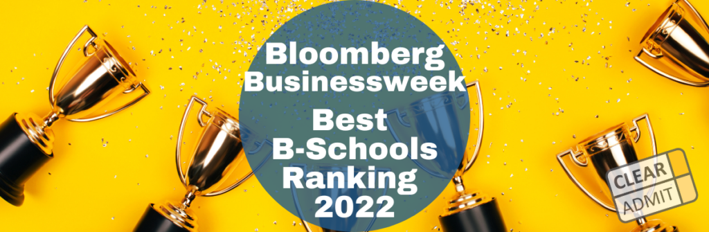 Bloomberg Businessweek Business School Rankings 2022-2023 Key Takeaways ...