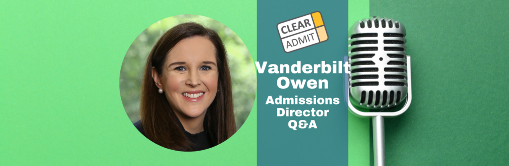 Admissions Director Q&A: Bailey McChesney of Vanderbilt Owen | Clear Admit