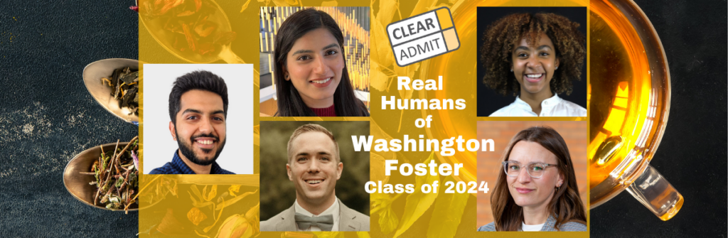 Real Humans of U. Washington Foster School of Business MBA Class of ...