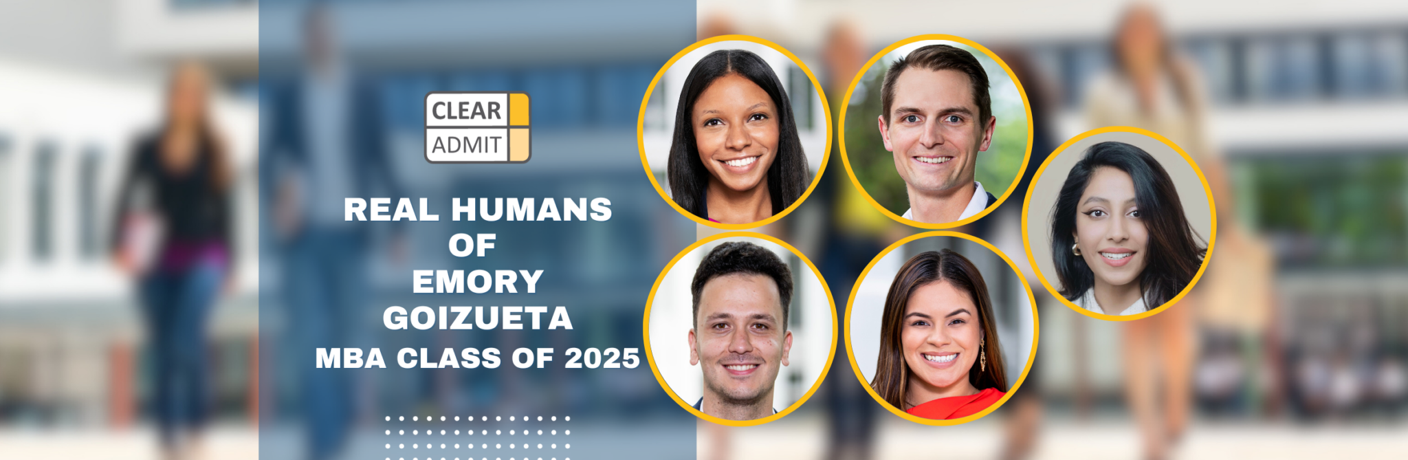 Real Humans of Emory Goizueta’s Business School MBA Class of 2025 ...