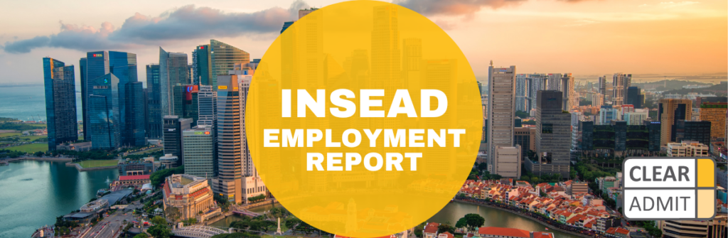 INSEAD Employment Statistics: MBA Classes of December 2022 & July 2023 ...