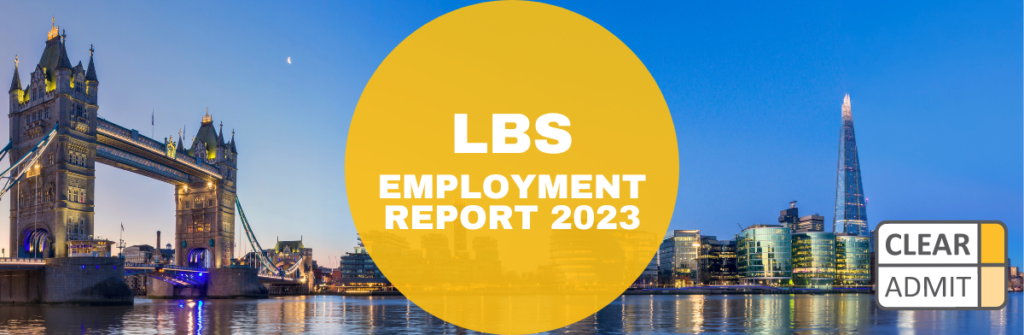 LBS MBA Employment Report: Consulting is Top Choice for Class of 2023 ...