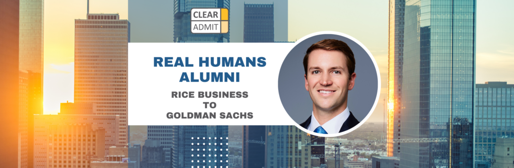 Real Humans of Goldman Sachs: Ken Jackson, Rice Business MBA ’23 ...