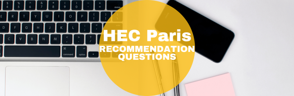 HEC Paris MBA Recommendation Questions 2024-2025 | Clear Admit