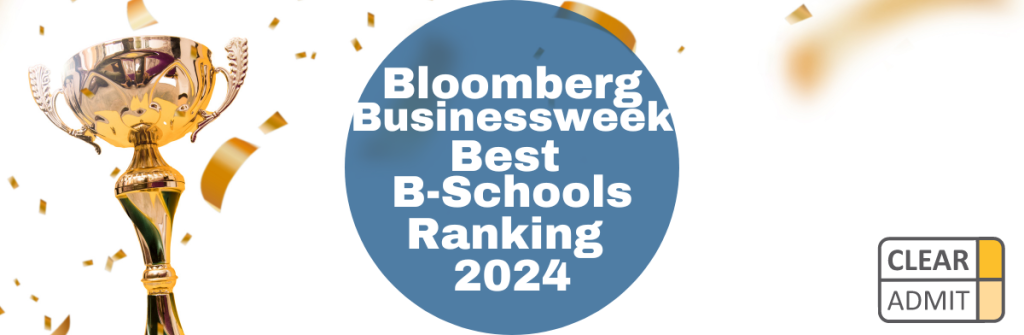 Bloomberg Businessweek B-School Rankings 2024-2025 Key Takeaways ...