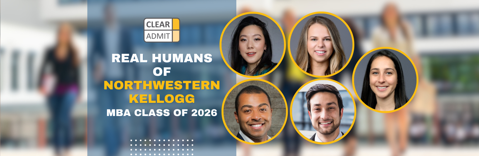 Real Humans of Northwestern Kellogg’s MBA Class of 2026 | Page 5 of 6 ...