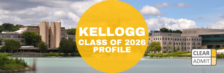 Northwestern Kellogg Mba Class Of 2026 Profile Gender Parity Clear Admit