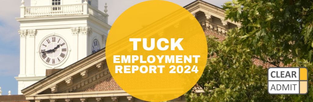 Dartmouth Tuck MBA Employment Report: Class of 2024 Maintains Record ...