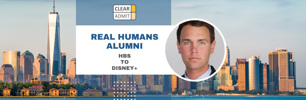 HBS Alumni: Peter Janulis, MBA '24, Disney+ | Clear Admit