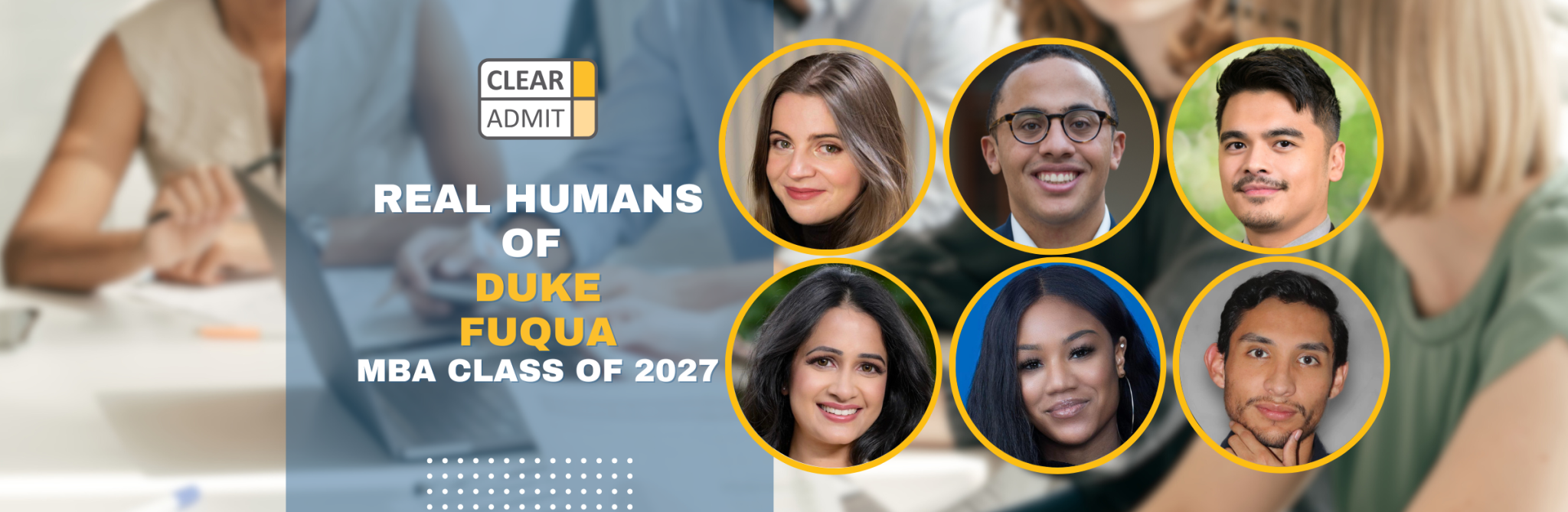 Real Humans of the Duke Fuqua MBA Class of 2027 | Clear Admit