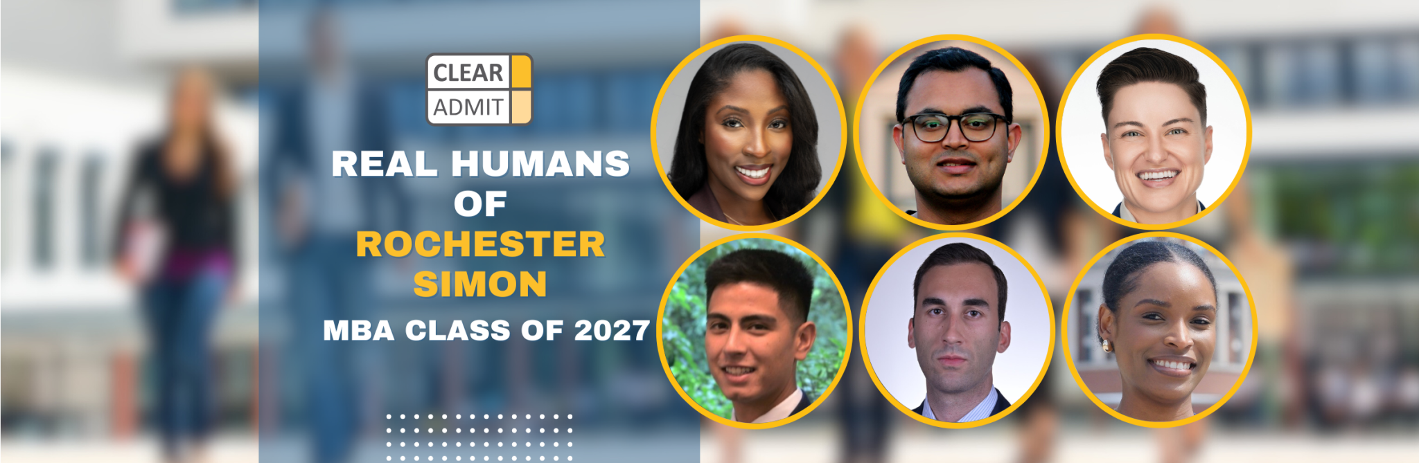 Real Humans of MBA Students: Rochester Simon’s Class of 2027 | Clear Admit
