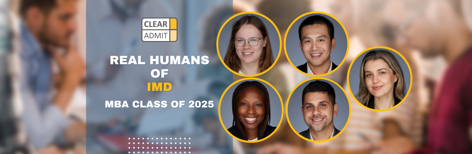 Real Humans of the IMD MBA Class of 2025 | Clear Admit