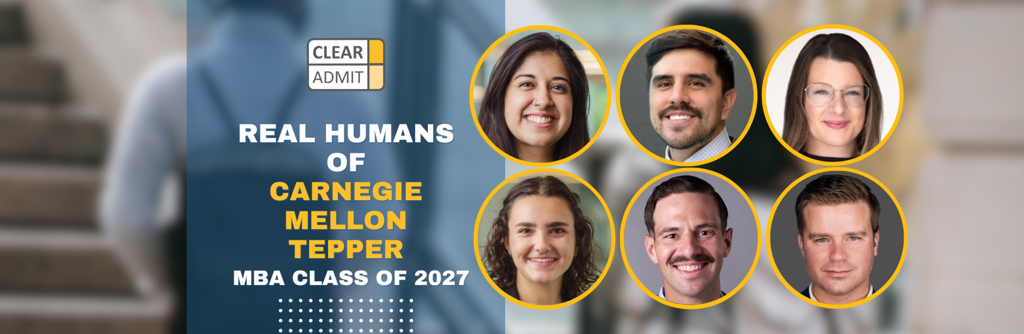 Real Humans of the Carnegie Mellon Tepper MBA Class of 2027 | Page 3 of ...
