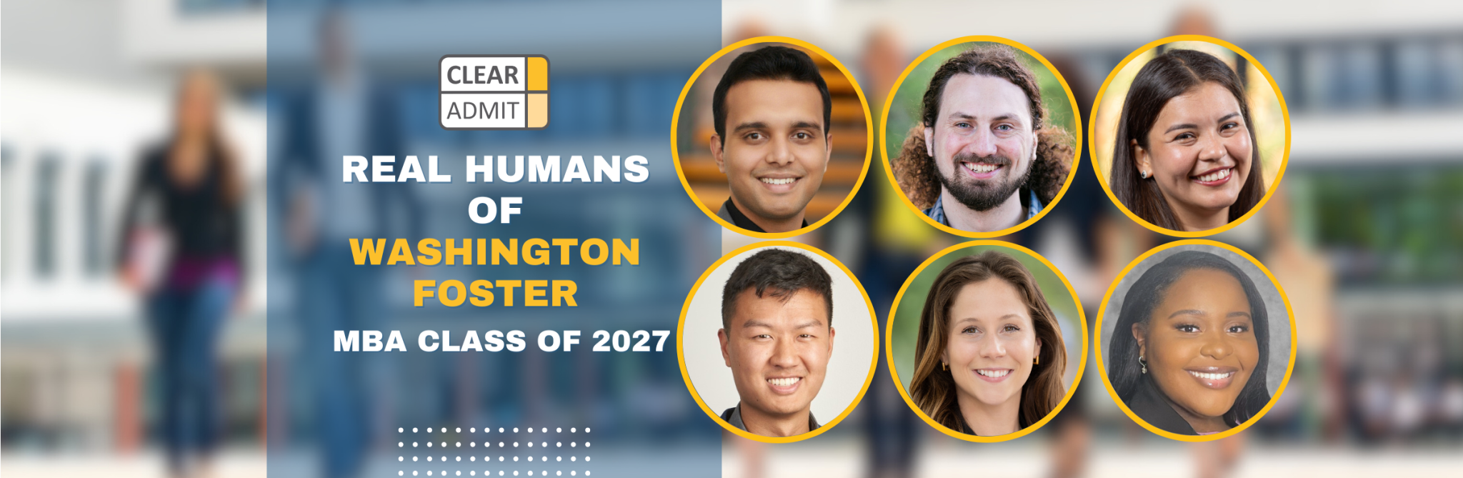 Real Humans of University of Washington Foster MBA Class of 2027 | Page ...