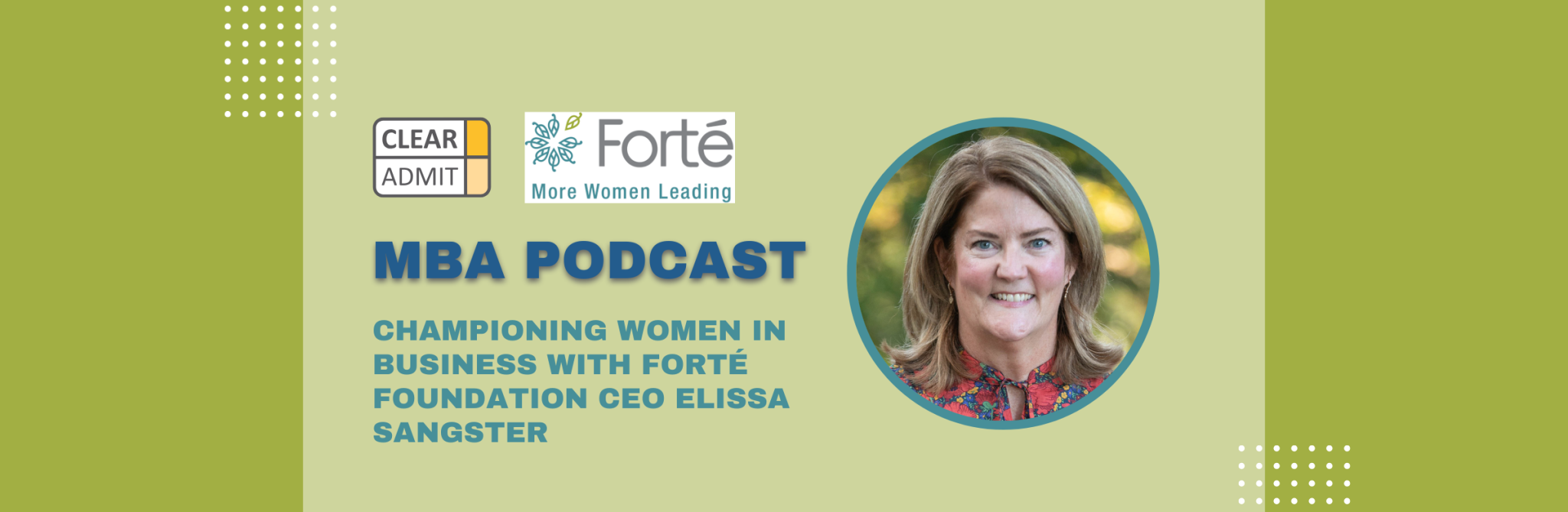Podcast: Championing Women in Business with Forté Foundation CEO Elissa ...